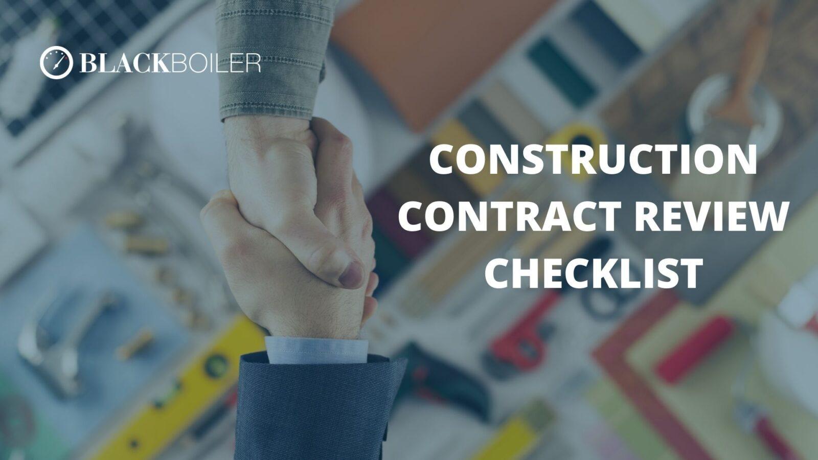 Construction Contract Review Checklist - BlackBoiler